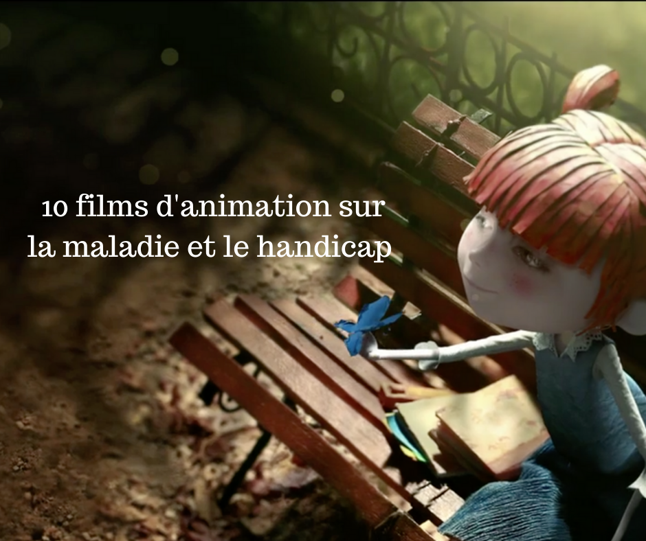 10 films d’animation sur la maladie et le handicap – Animation Land